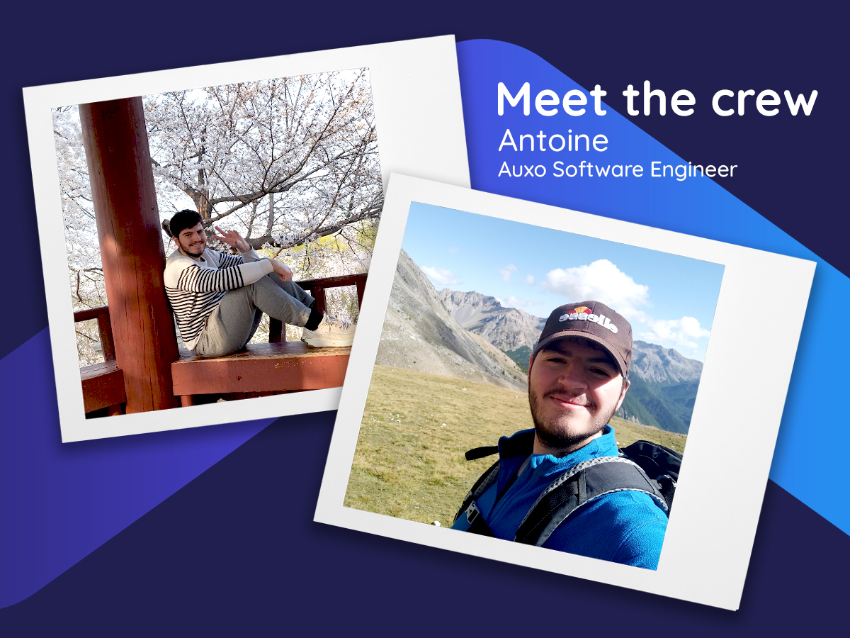 Meet the Crew: Antoine, Auxo Software Engineer - Auxo Software